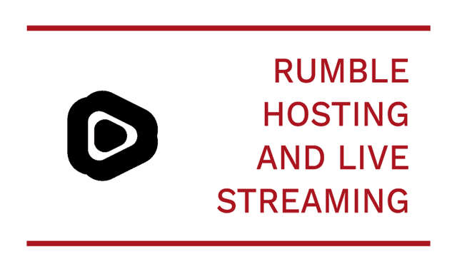 Rumble Hosting And Live Streaming